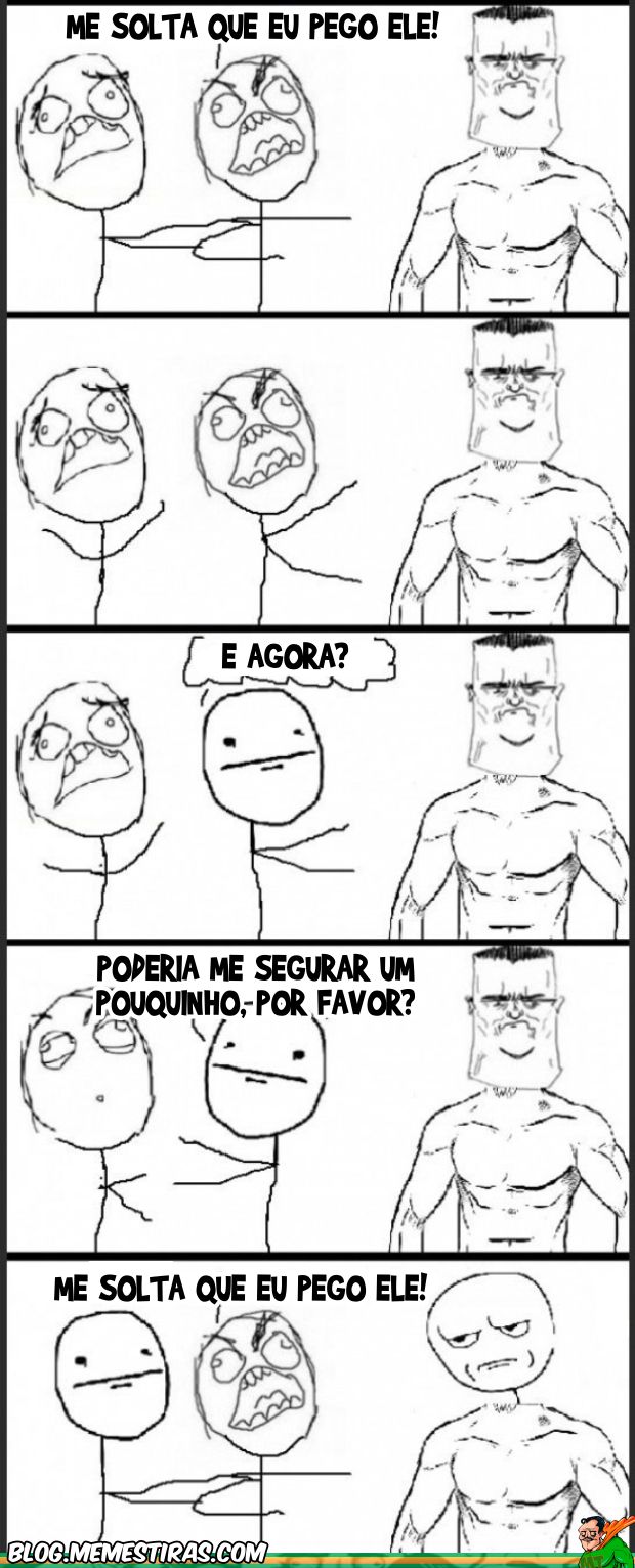 Me segura!! | Memes Tiras