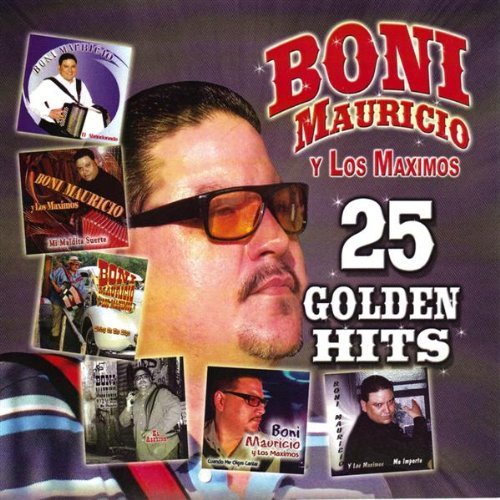 5 KLAN TEJANO: BONI MAURICIO Y LOS MAXIMOS -25 GOLDEN HITS (2009)