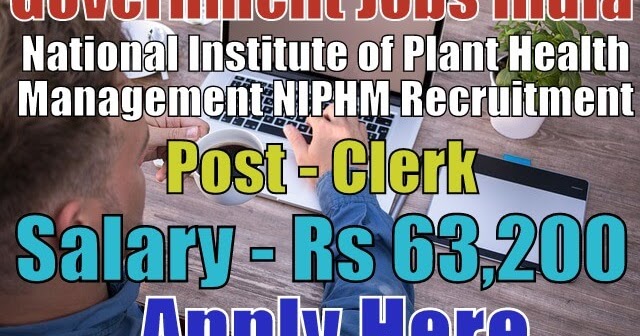 NIPHM Recruitment 2018 Apply Here for Clerk Posts | Government Jobs ...