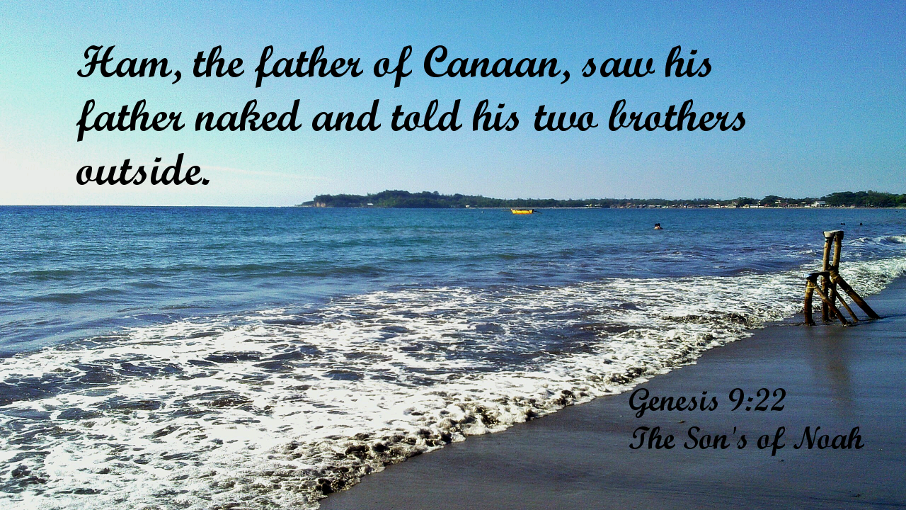 Genesis 9: 22 The Son's of Noah