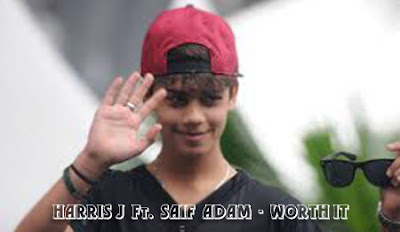 Lirik Lagu Harris J Ft. Saif Adam - Worth It | Melyric Lagu