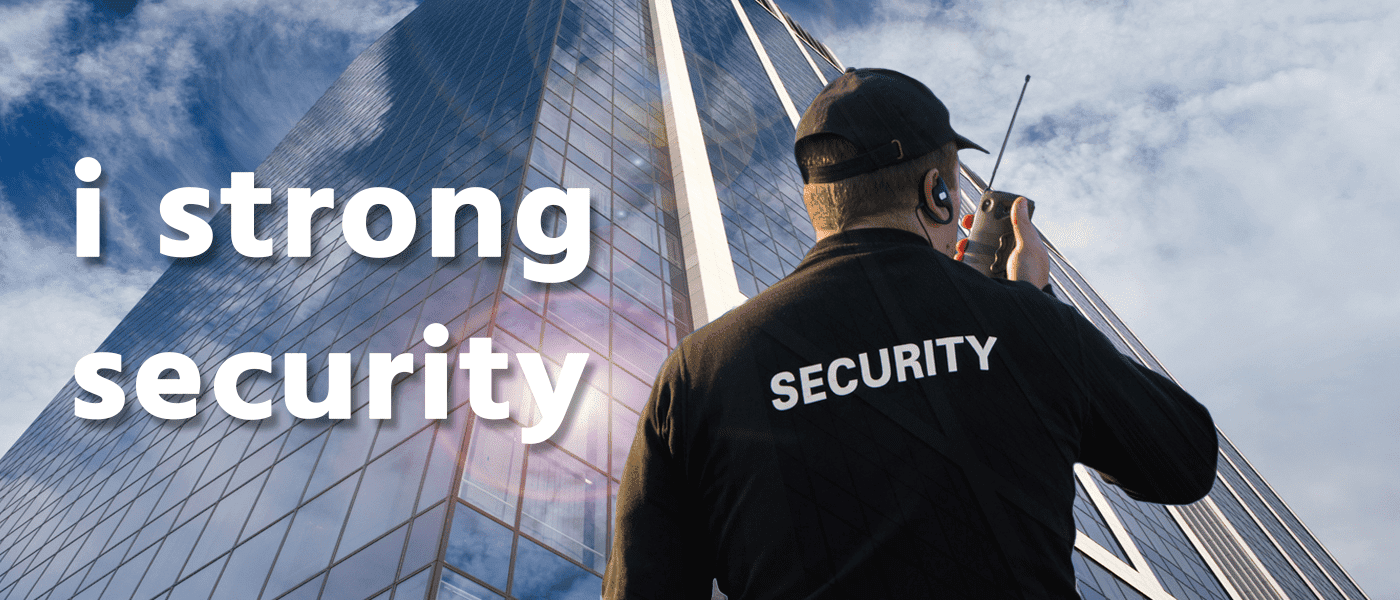 - I strong security services