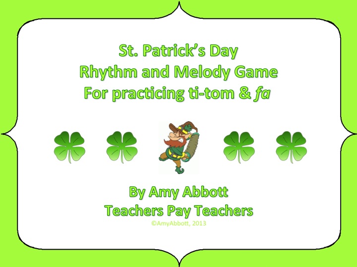 St. Patty's Day Games - Music a la Abbott - Amy Abbott - Kodály ...