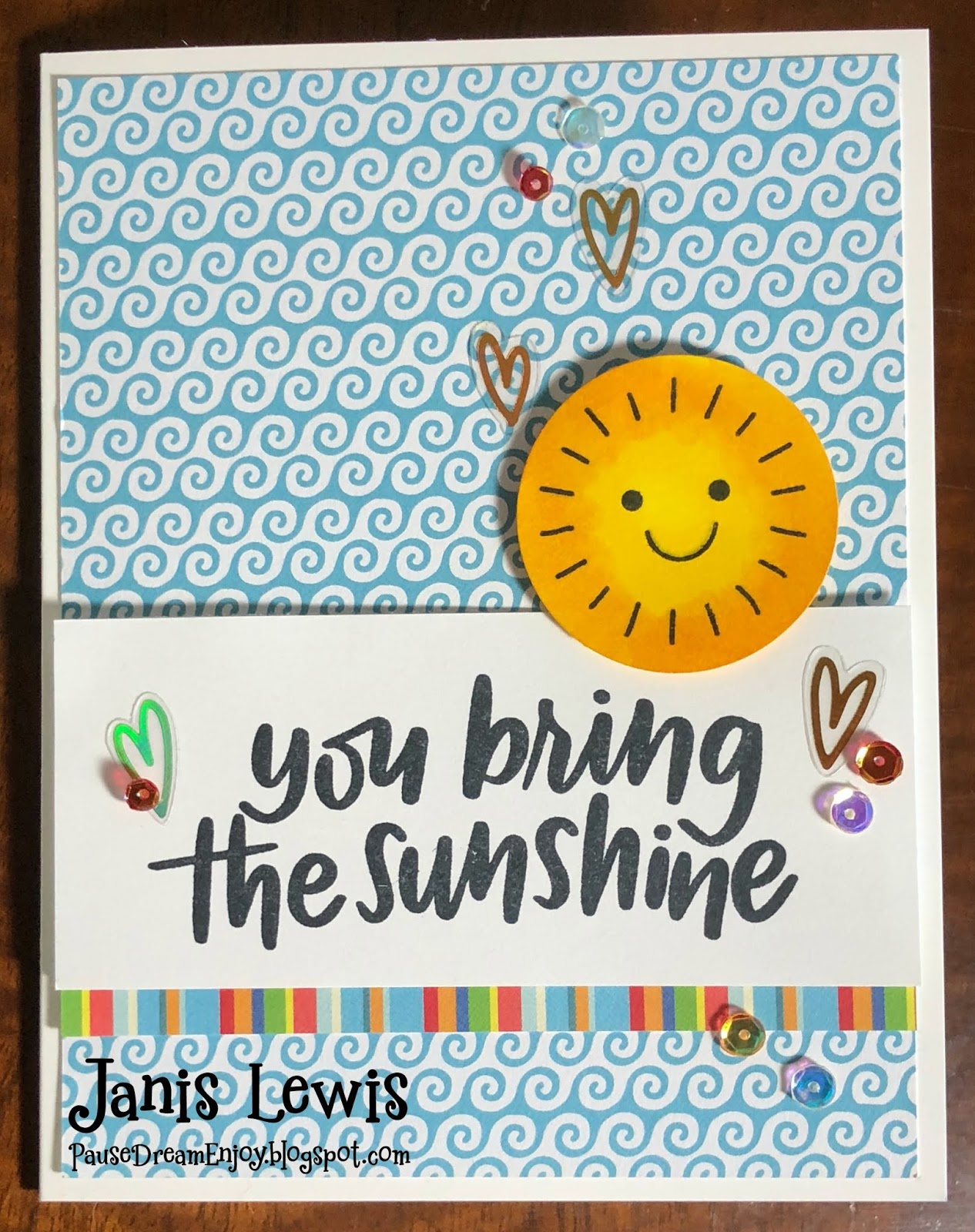 Pause Dream Enjoy: You Bring the Sunshine