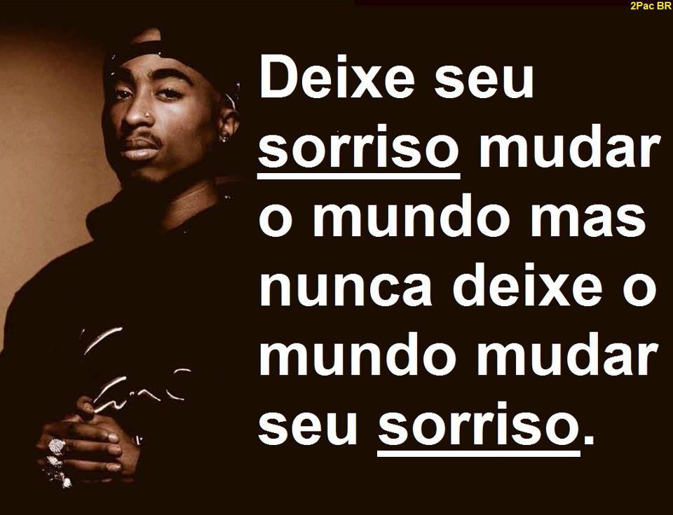 As melhores frases de Tupac Shakur para se inspirar