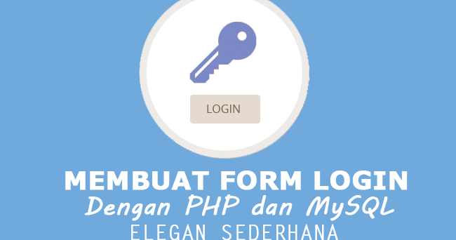 Tempat Belajar HTML CSS PHP MySQL: Tutorial Cara Membuat Form Login ...
