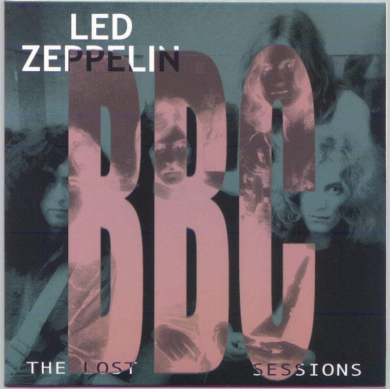 bootleg addiction: Led Zeppelin: The Lost BBC Sessions