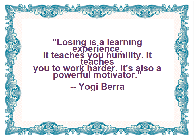 Kshitij Yelkar: Motivational Quote: "Losing is a learning experience"