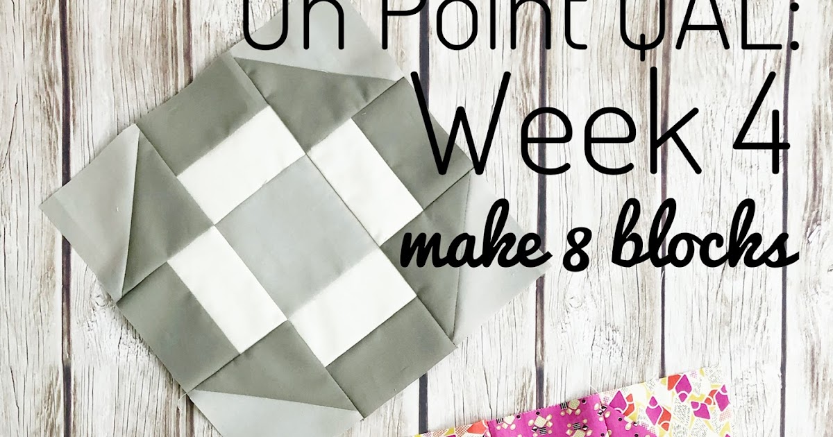 Week 4 On Point QAL: Make 8 blocks