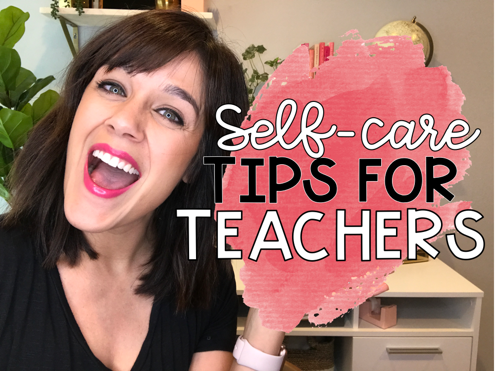 Teacher Self-Care Tips - Apples & ABC's
