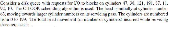 Computer Science Mcqs Consider A Disk Queue With Requests For Io To Blocks On Cylinders 47 38