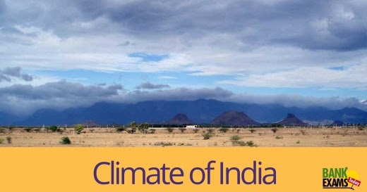 Climate of India : Types, Area and Characteristics - BankExamsToday