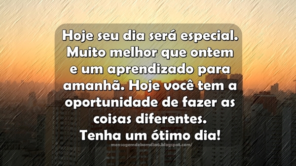 Tenha um Ótimo Dia! - Mensagem de Bom Dia