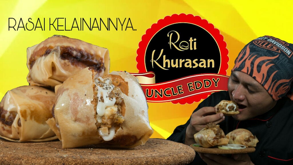 ROTI KHURASAN UNCLE EDDY: Roti Khurasan Uncle Eddy