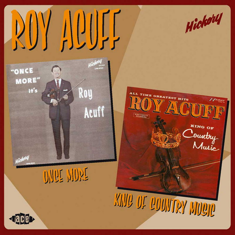 ENTRE MUSICA: ROY ACUFF - Once more it's Roy Acuff + King of country music