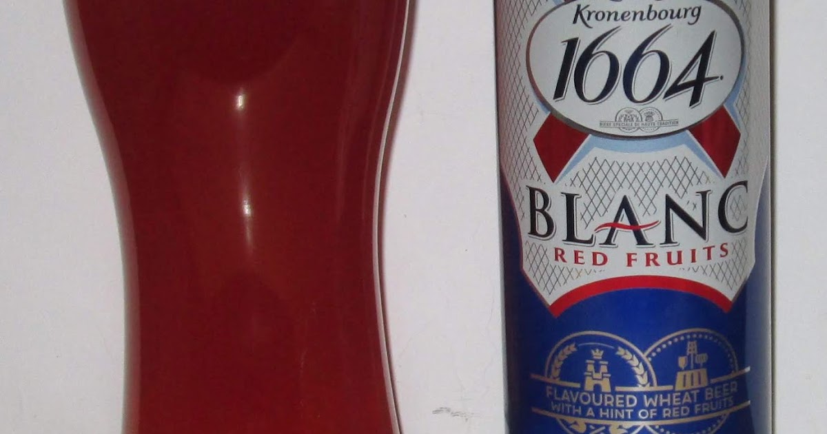 Õlle blogi: Kronenbourg 1664 - Blanc (Red Fruits)