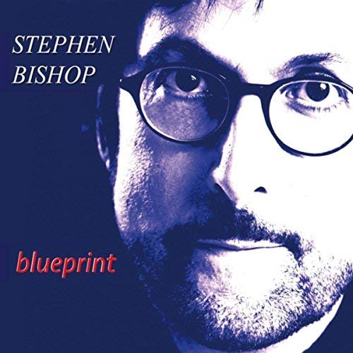 Classic Rock Here And Now: STEPHEN BISHOP CHATS ABOUT HIS REMARKABLE ...