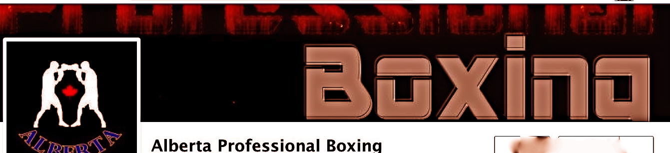CANADIAN PROFESSIONAL BOXING : BRITISH COLUMBIA and ALBERTA ...