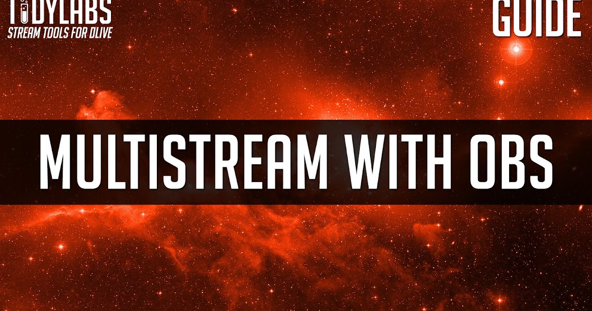 Guide: Multi-stream with OBS