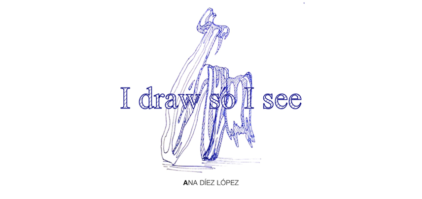 I draw so I see