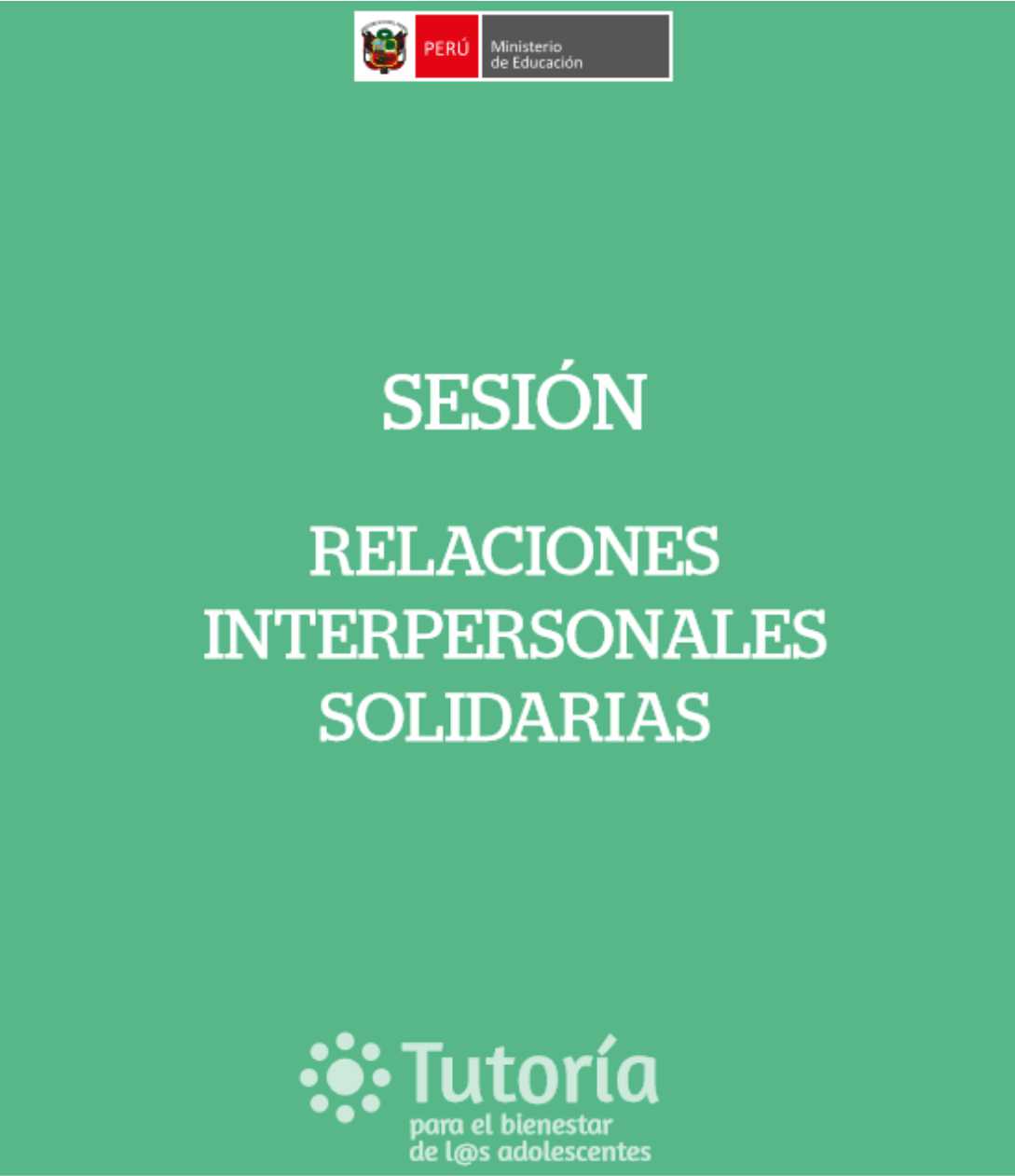 SESIÓN: RELACIONES INTERPERSONALES SOLIDARIAS ~ MATERIALES EDUCATIVOS ...