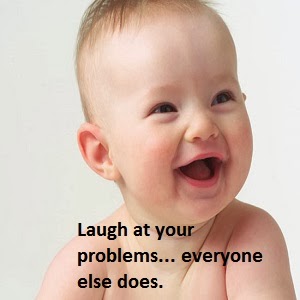 Life Quote: Laugh