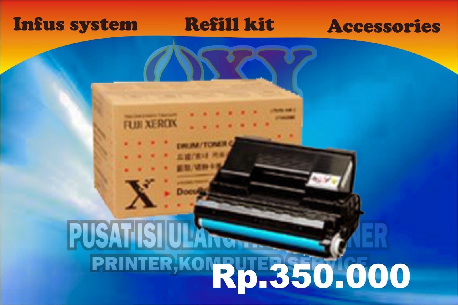 Refill Toner XEROX - OXY PRINT Pusat Isi Ulang Tinta&Toner Printer ...