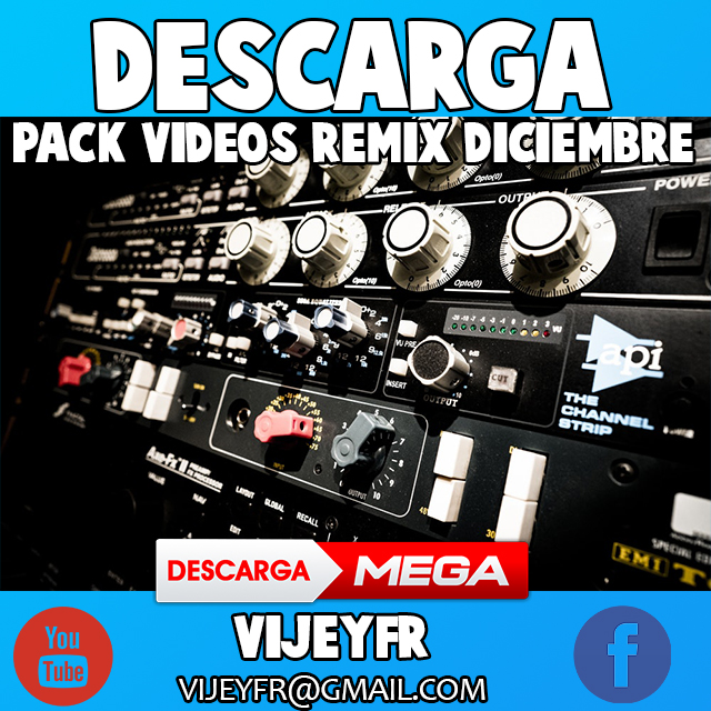 PACK DE VIDEOS REMIX DICIEMBRE ~ MUSICA VIDEOS MIX PACK DE VIDEOS REMIX DICIEMBRE ~ MUSICA VIDEOS MIX