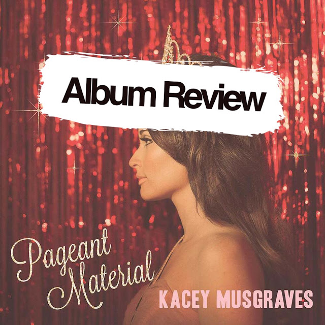 Kacey Musgrave's "Pageant Material" Review - Tealaholic