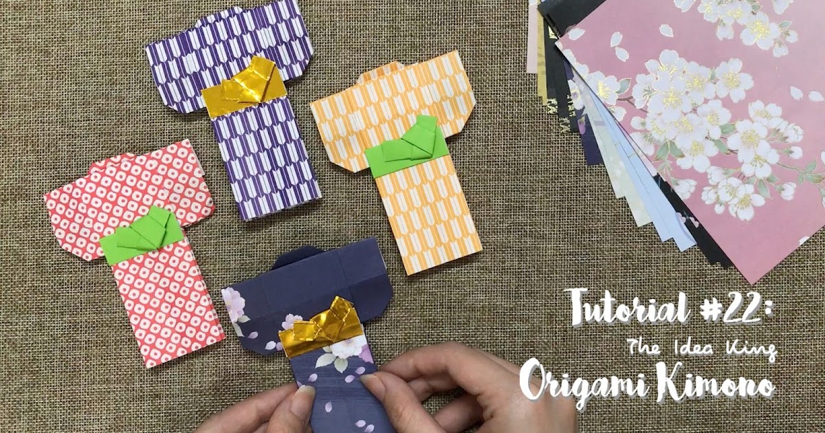 Tutorial #22: Origami Japanese Kimono | The Idea King