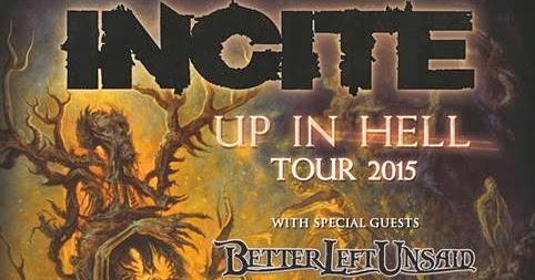 INCITE Announces the “Up In Hell” Tour | NataliezWorld