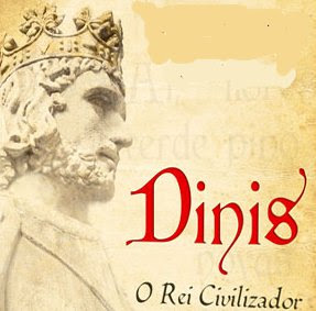 Ao Fundo da Minha Rua: D. Dinis - O Rei Civilizador