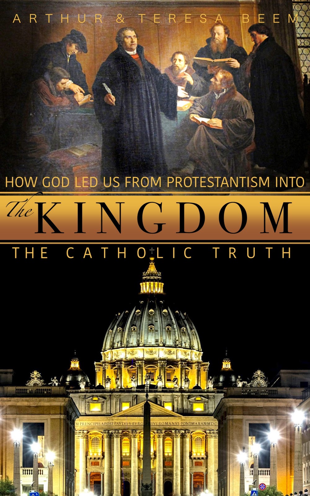 The Joys of Being Catholic: The Kingdom: How God Led Us From ...