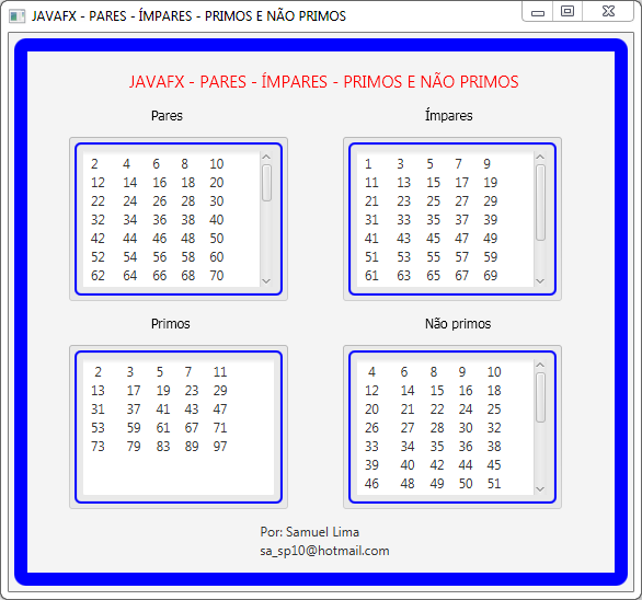 Samuel Lima - Programador C/C++/Java: Javafx - pares - ímpares - primos e não primos