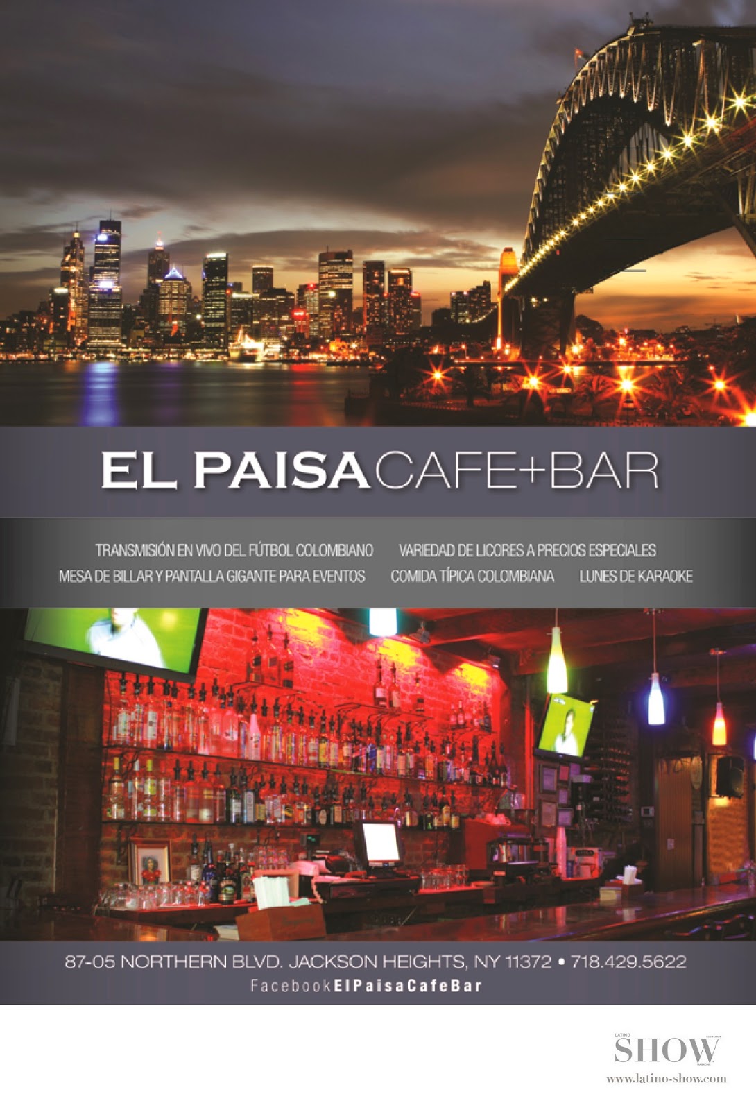 LATINO SHOW MAGAZINE: EL PAISA CAFE BAR