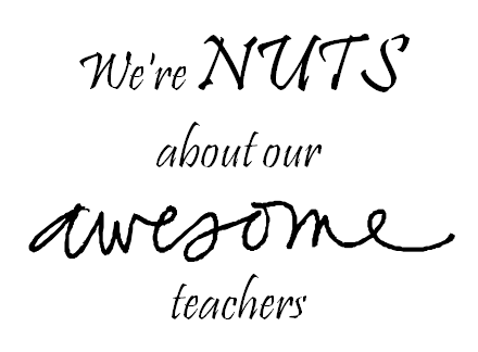 Strong Armor: Teacher Appreciation - We're NUTS about our teachers!