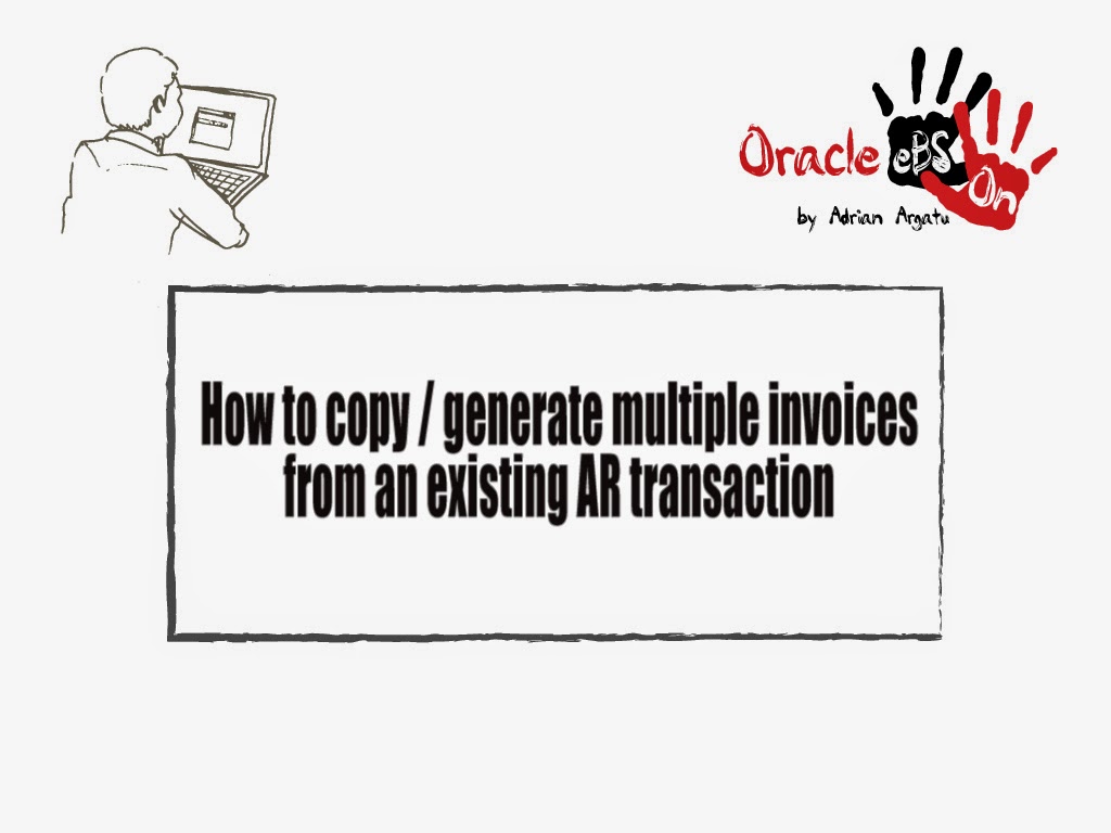 Oracle EBS Hands-on: How to Copy or Generate Multiple Invoices From an ...