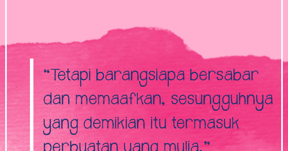 Memohon Maaf dan Memaafkan Orang Lain