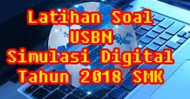 Latihan Soal USBN Simulasi Digital 2017-2018 SMK | Imron
