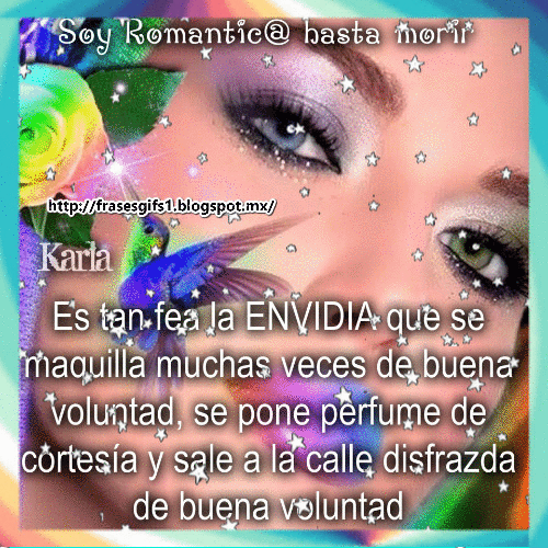 FRASES Y GIFS: ES TAN FEA LA ENVIDIA