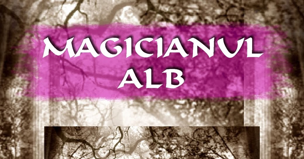 Carti pdf share: Daniel Roxin - Magicianul Alb