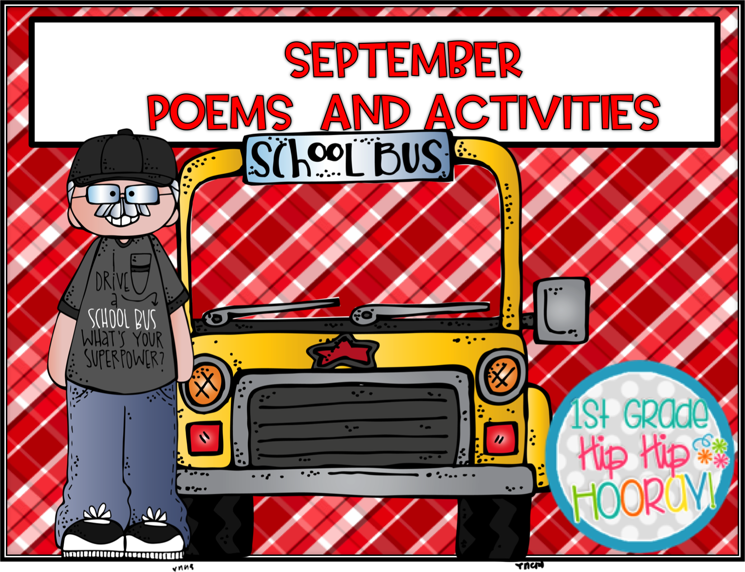 1st Grade Hip Hip Hooray!: September Poems