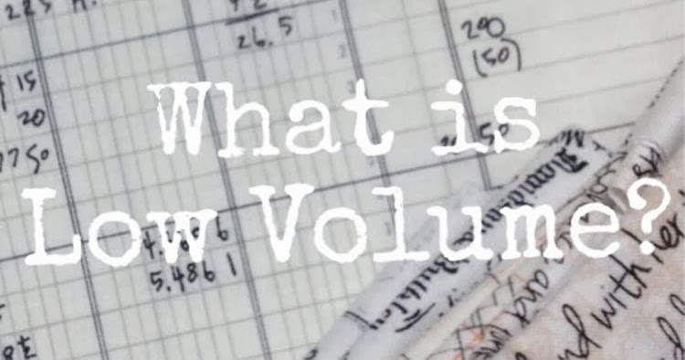 What is Low Volume?