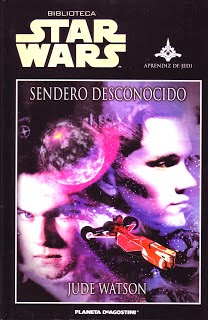 Sendero desconocido y Cautivos del templo de Jude Watson