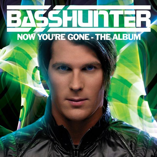Album Cover: Basshunter - Now You're Gone - The Album