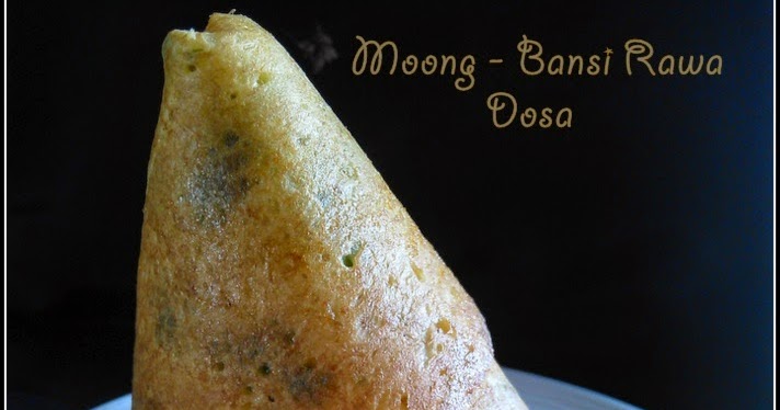 Priya's Menu - Yum Yum Yummy food for Food lovers : Moong - Bansi Rawa ...