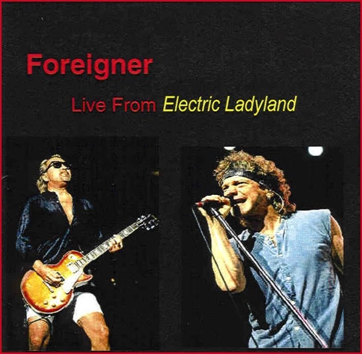 High Quality Bootlegs: Foreigner - Live From The Electric Ladyland