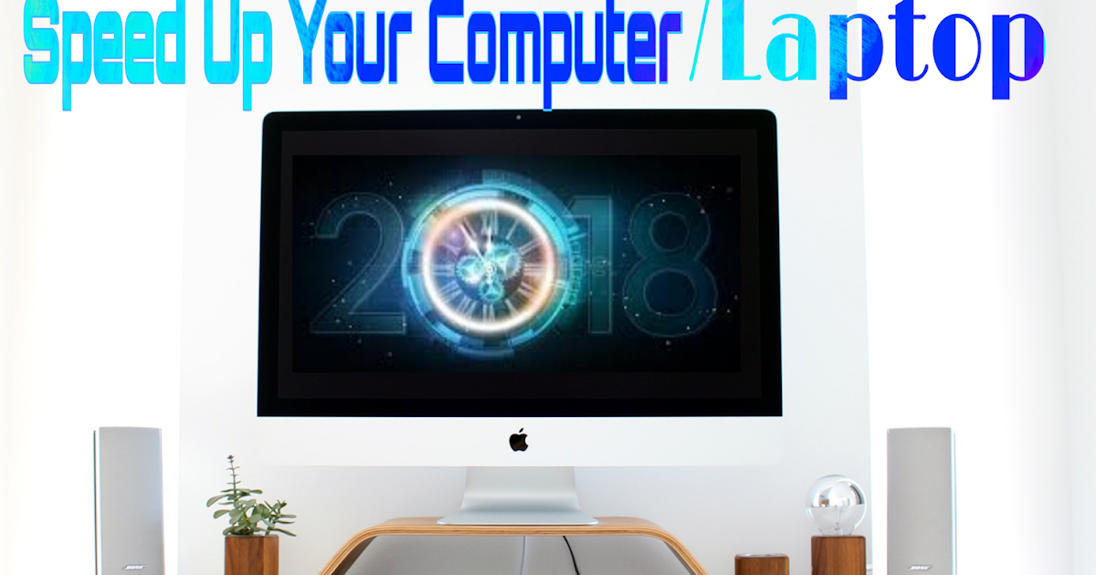 How to increase laptop speed windows 10