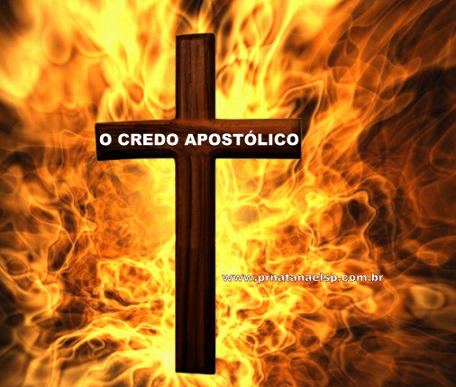 UM PROJETO DO CORAÇÃO DE DEUS: O CREDO APOSTÓLICO