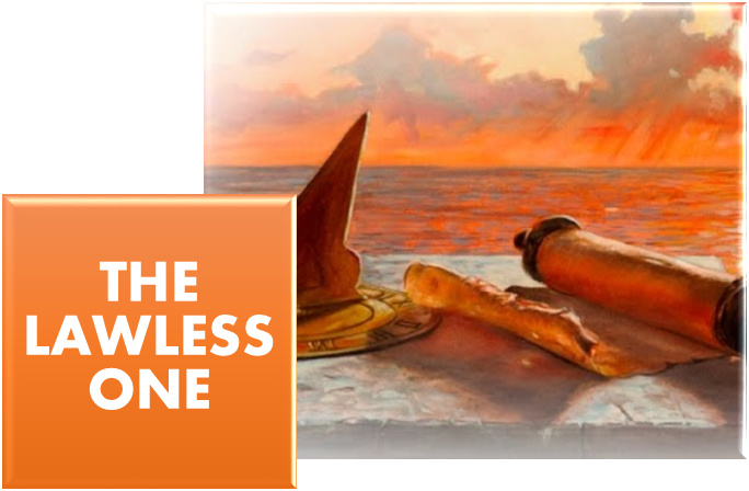 THE REVELATION OF JESUS CHRIST: THE LAWLESS ONE (3)